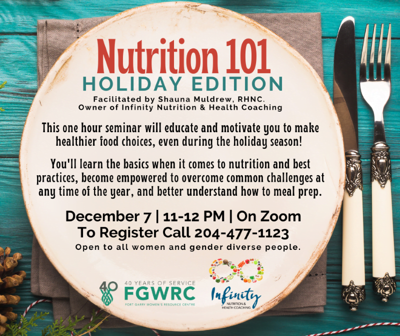 Nutrition 101 – Holiday Edition – Fort Garry Women’s Resource Centre
